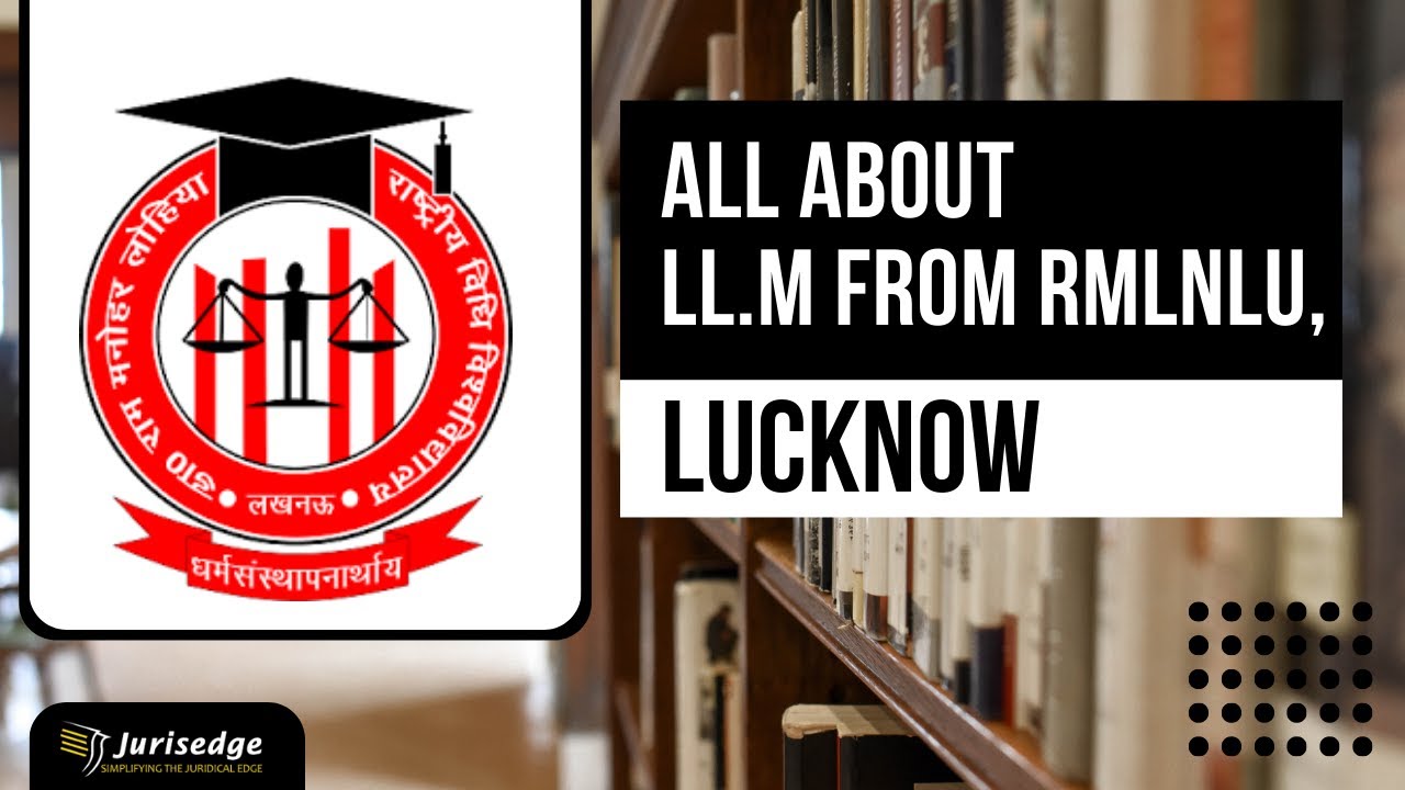 All About LL.M from RML NLU, Lucknow-Full Details|Admission| Placements ...
