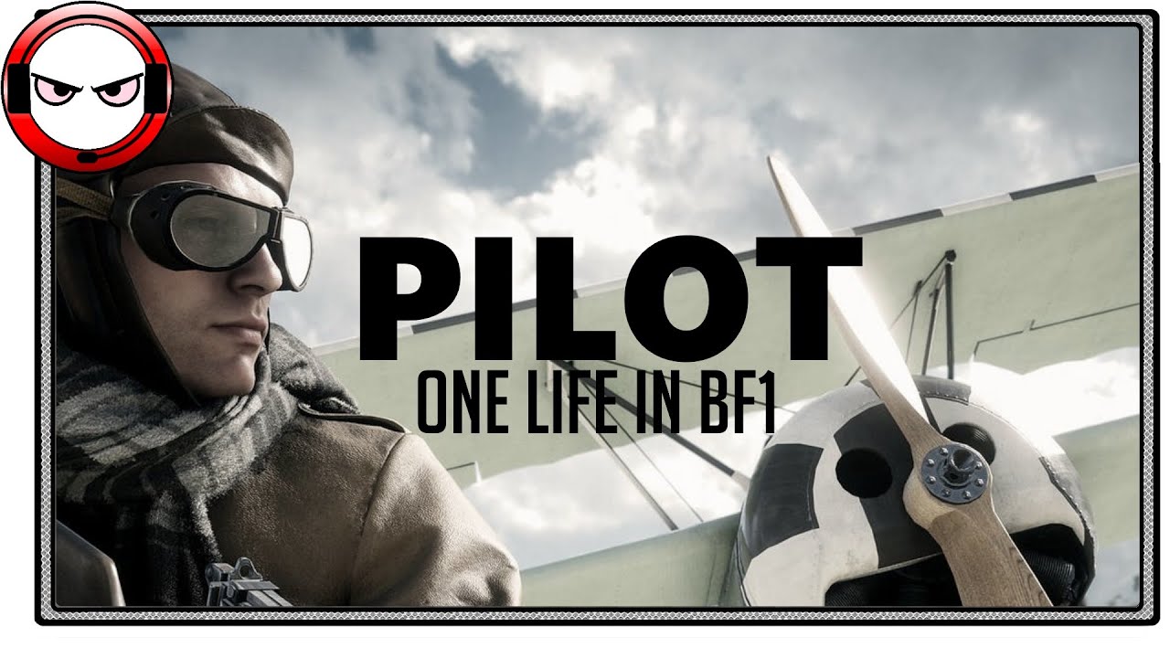 Battlefield 1 montage - Pilot - YouTube