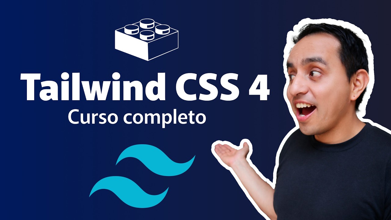 Curso Tailwind CSS 4 desde Cero - ACTUALIZADO 🚀 - YouTube