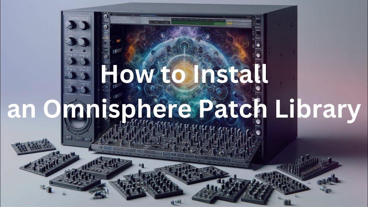 How to Install an Omnisphere Patch Library - YouTube