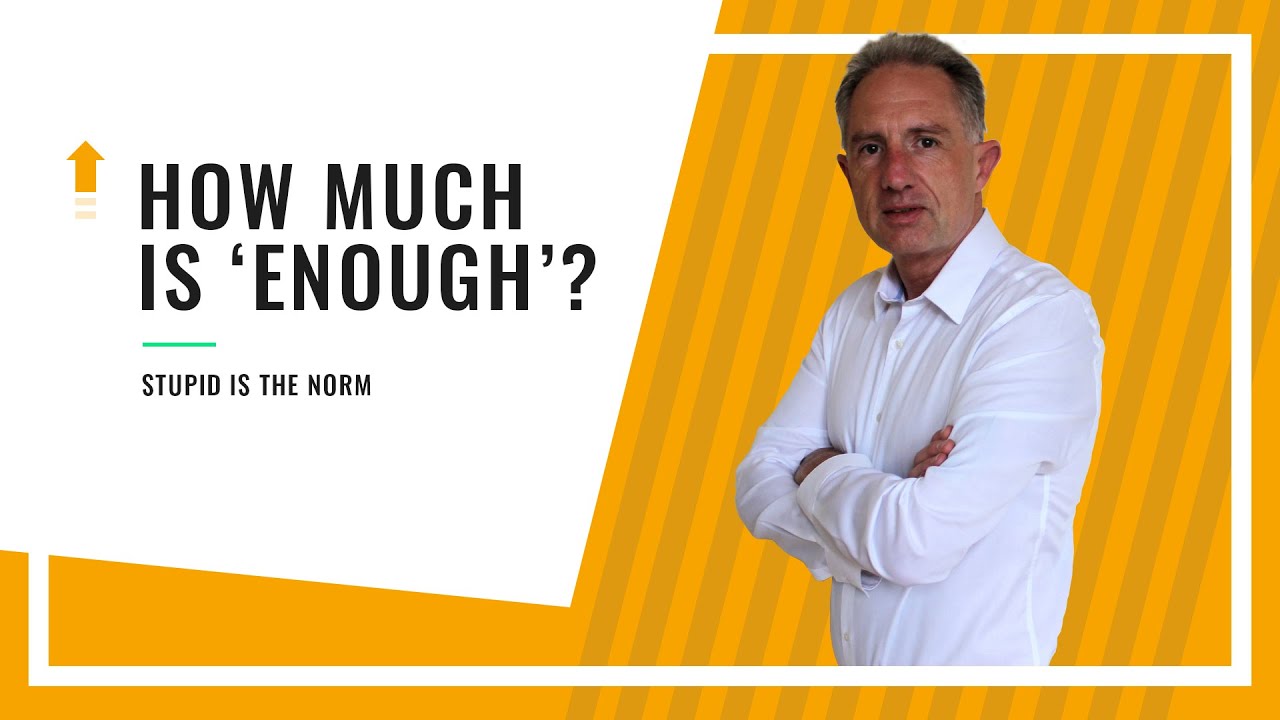 How much is ‘enough’? - YouTube