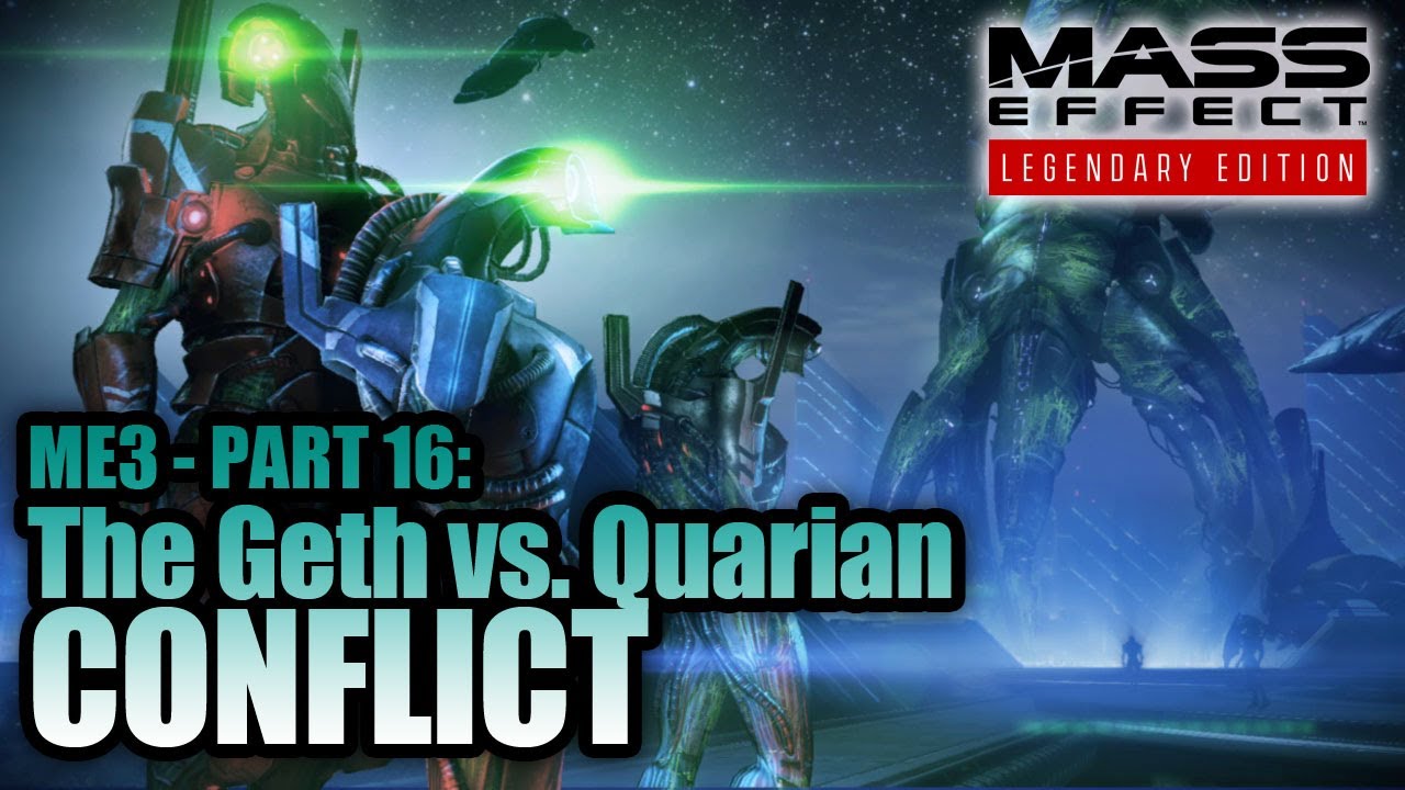 Mass Effect 3: Legendary Edition - Part 16: The Geth vs. The Quarians ...