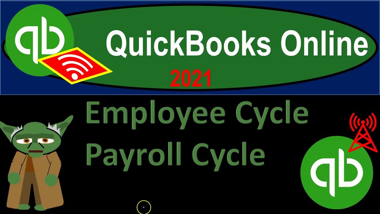QuickBooks Online 2021 Employee Cycle Payroll Cycle 1.60 - YouTube
