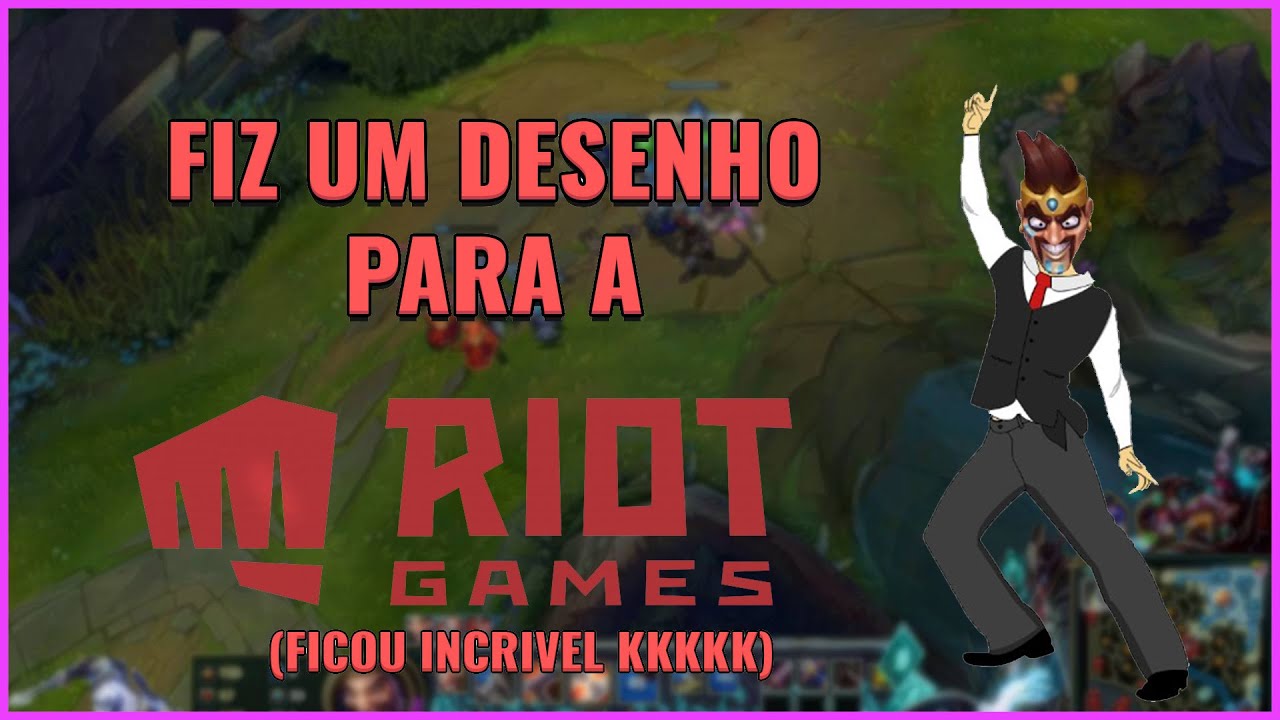 FIZ UMA ARTE PRA RIOT POR RP - YouTube