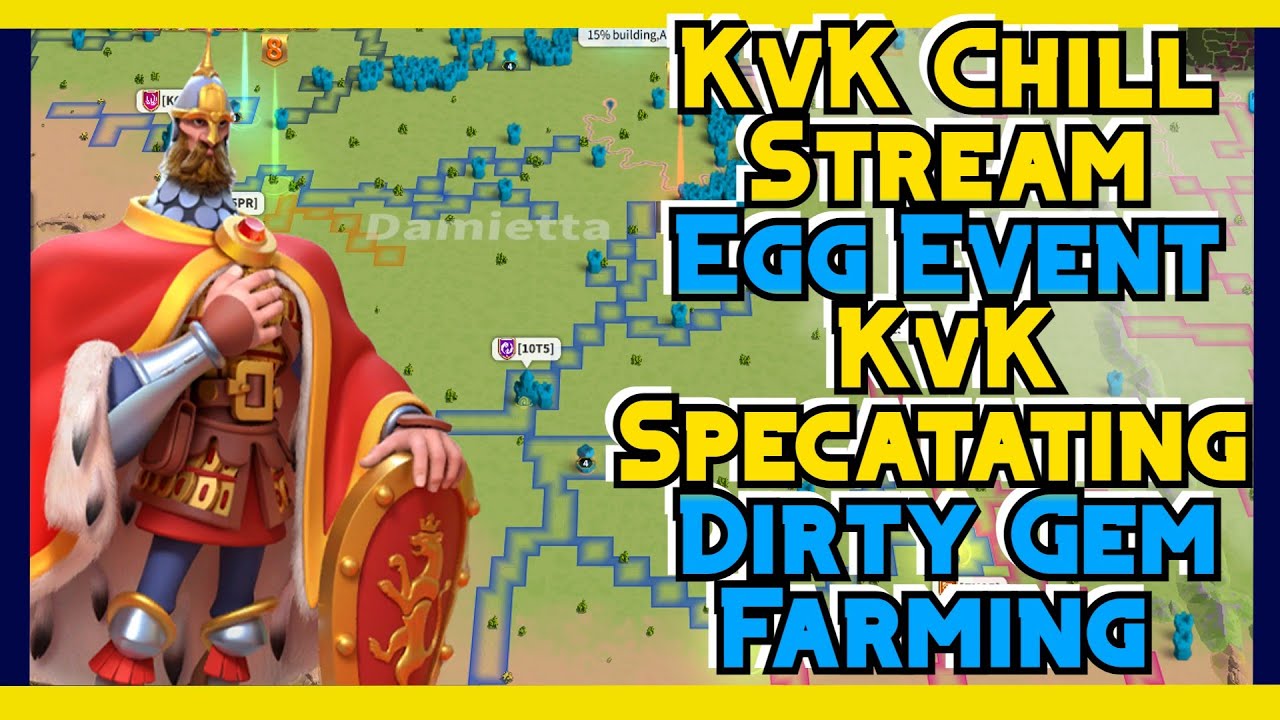 KvK Chill Stream - Egg Event, KD 2K Spectating, Dirty Gemming [Rise of ...
