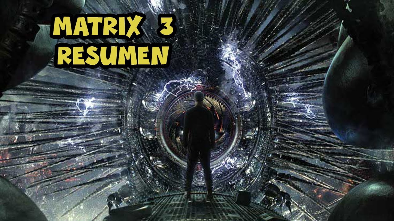 Matrix 3 Resumen en 7 minutos - YouTube