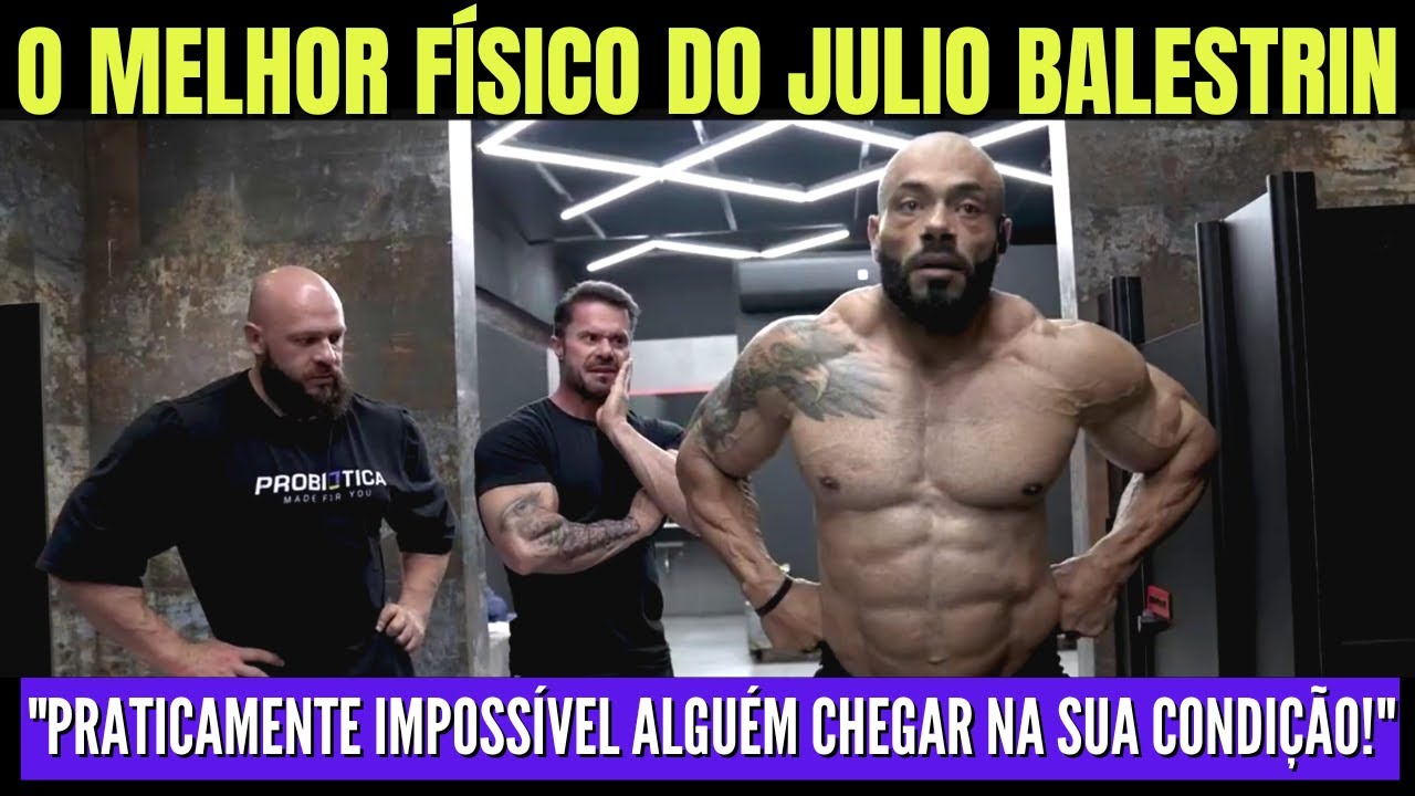 CARIANI ASSUSTADO! JULIO BALESTRIN MOSTROU O SHAPE - YouTube