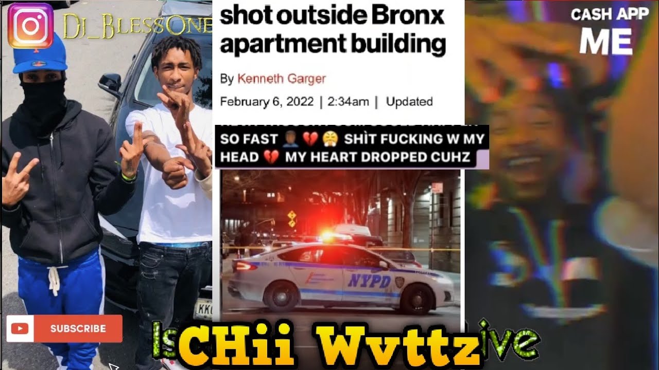 CHii Wvttz Update: NYC DrillRapper Sh0t And K!ll3d In Bronx Not ...