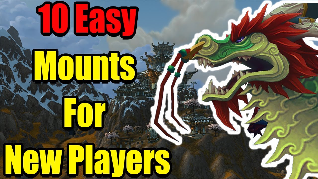 10 Easy Mounts For New Players!!! (and older players too) - YouTube
