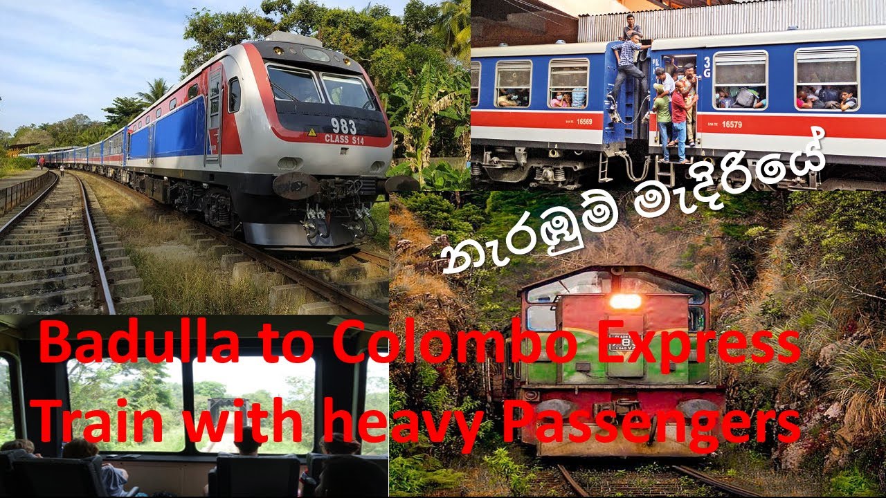 Badulla to Colombo Express Train with heavy Passengers. අධික මගී ...
