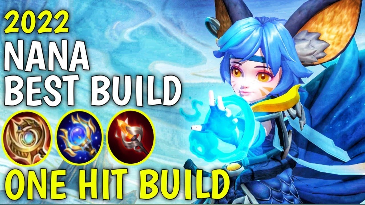 NANA BEST BUILD 2022 | TOP 1 GLOBAL NANA BUILD GUIDE | NANA ONE HIT ...