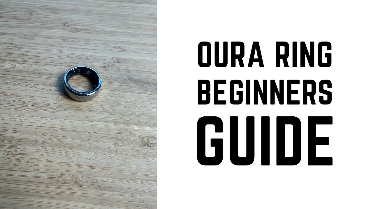 Oura Ring - Complete Beginners Guide - YouTube