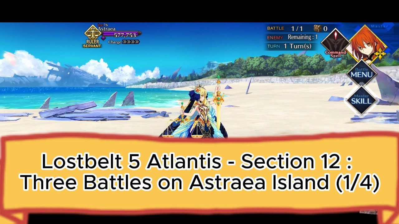 FGO - Lostbelt 5 Atlantis - Section 12 Three Battles on Astraea Island ...