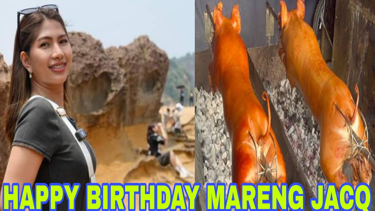 HAPPY BIRTHDAY MARENG JACQ HANDANG LETCHON NAWAWALA ANG ISA HAHAHA - YouTube