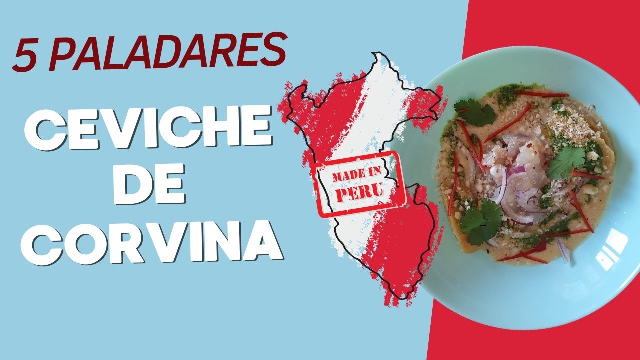CEVICHE DE CORVINA SUPER FRESCO!! | 5 PALADARES - YouTube