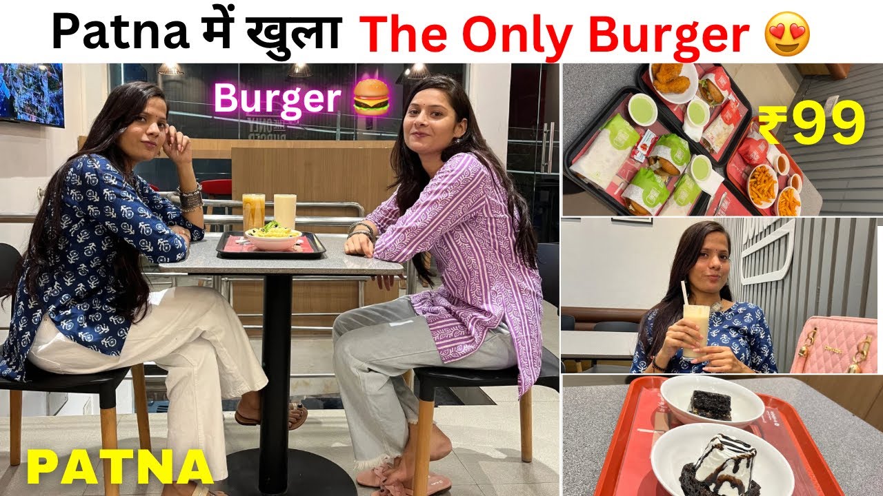 Patna में खुला The Only Burger Cafe 😍| First Time In Patna | The Only ...