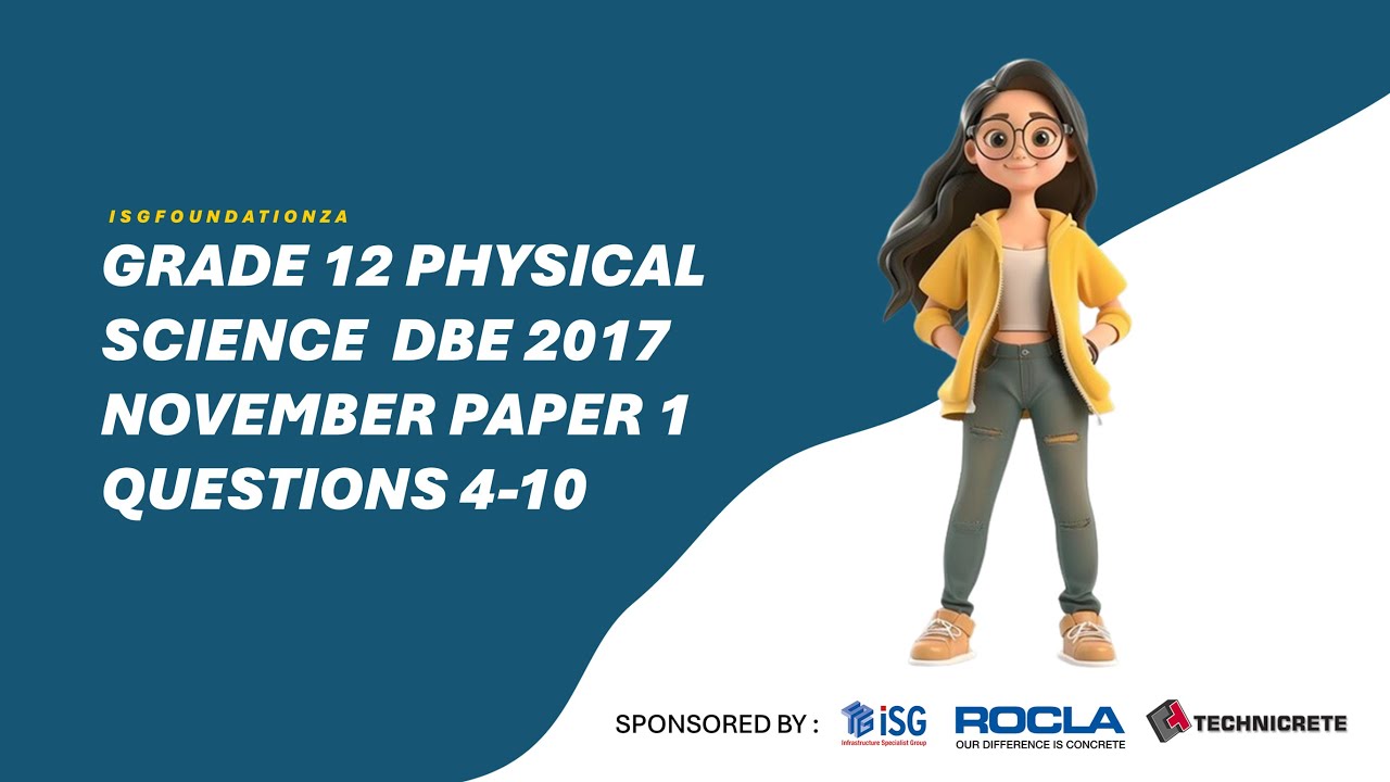 Grade 12 DBE Physical Science Paper 1 November 2018 Questions 4 10 ...