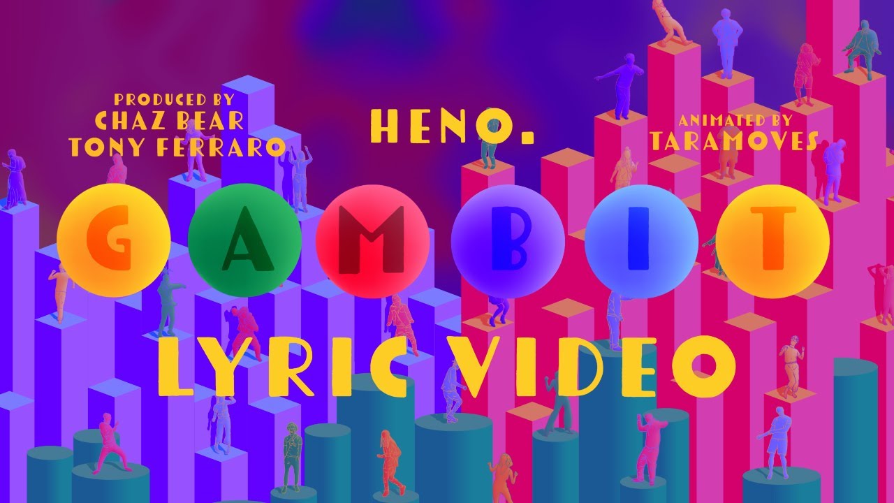 Heno. - GAMBIT Lyric Video (Prod. Chaz Bear) - YouTube