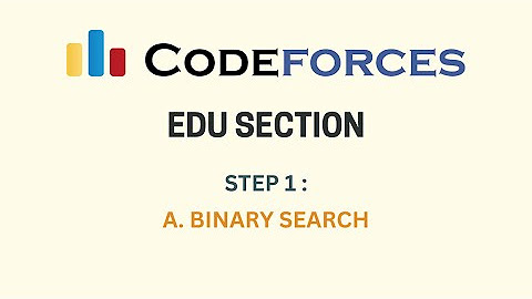 Codeforces EDU Section | Binary Search - YouTube