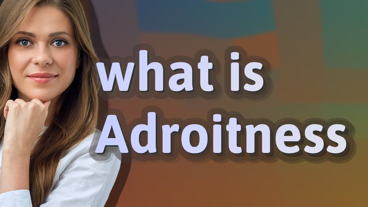 Adroitness | meaning of Adroitness - YouTube