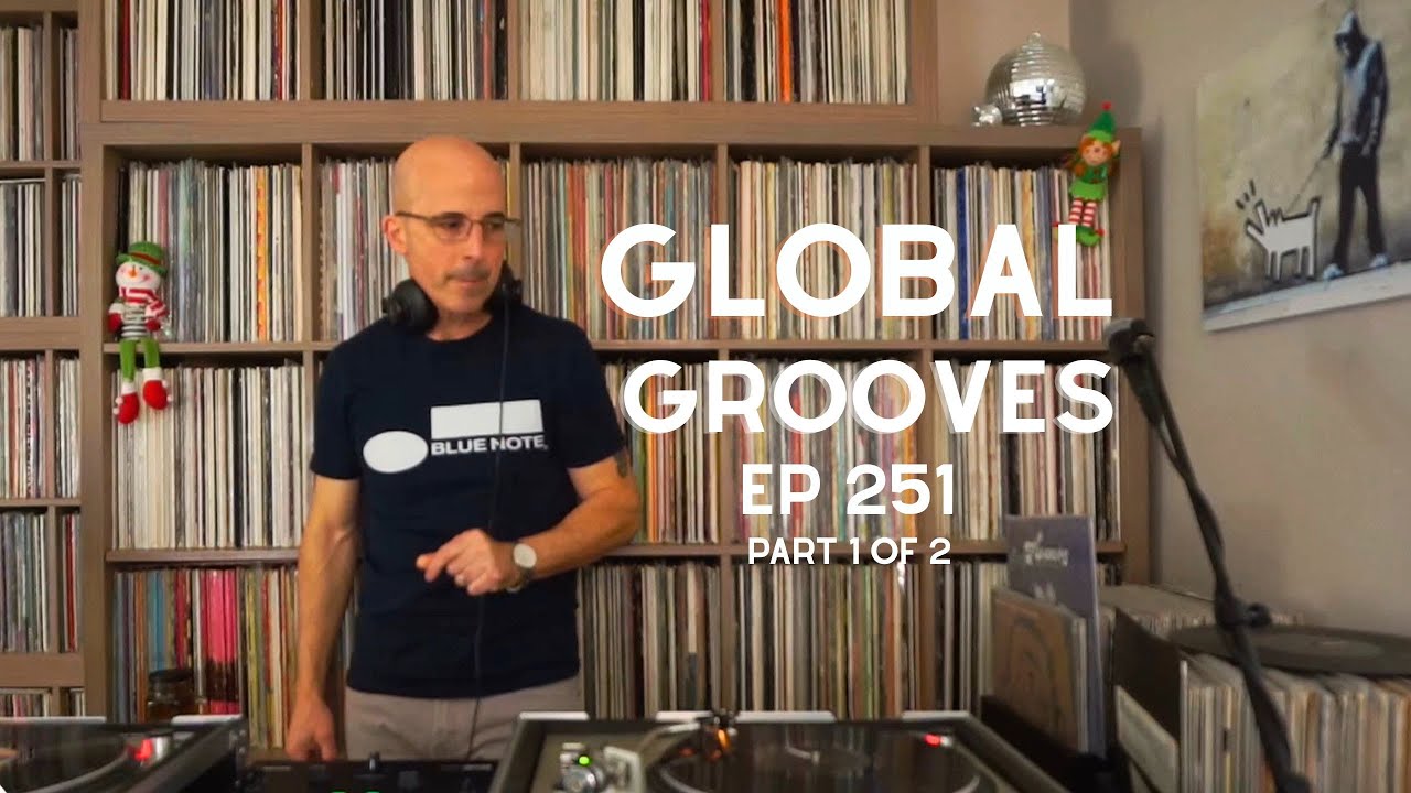 Global Grooves Ep 251 Part 1 of 2 l Soul l R&B l Jazz l Holiday Grooves ...