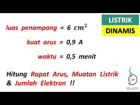 Rapat Arus, Muatan Listrik, Jumlah Elektron Listrik Dinamis Arus Searah ...