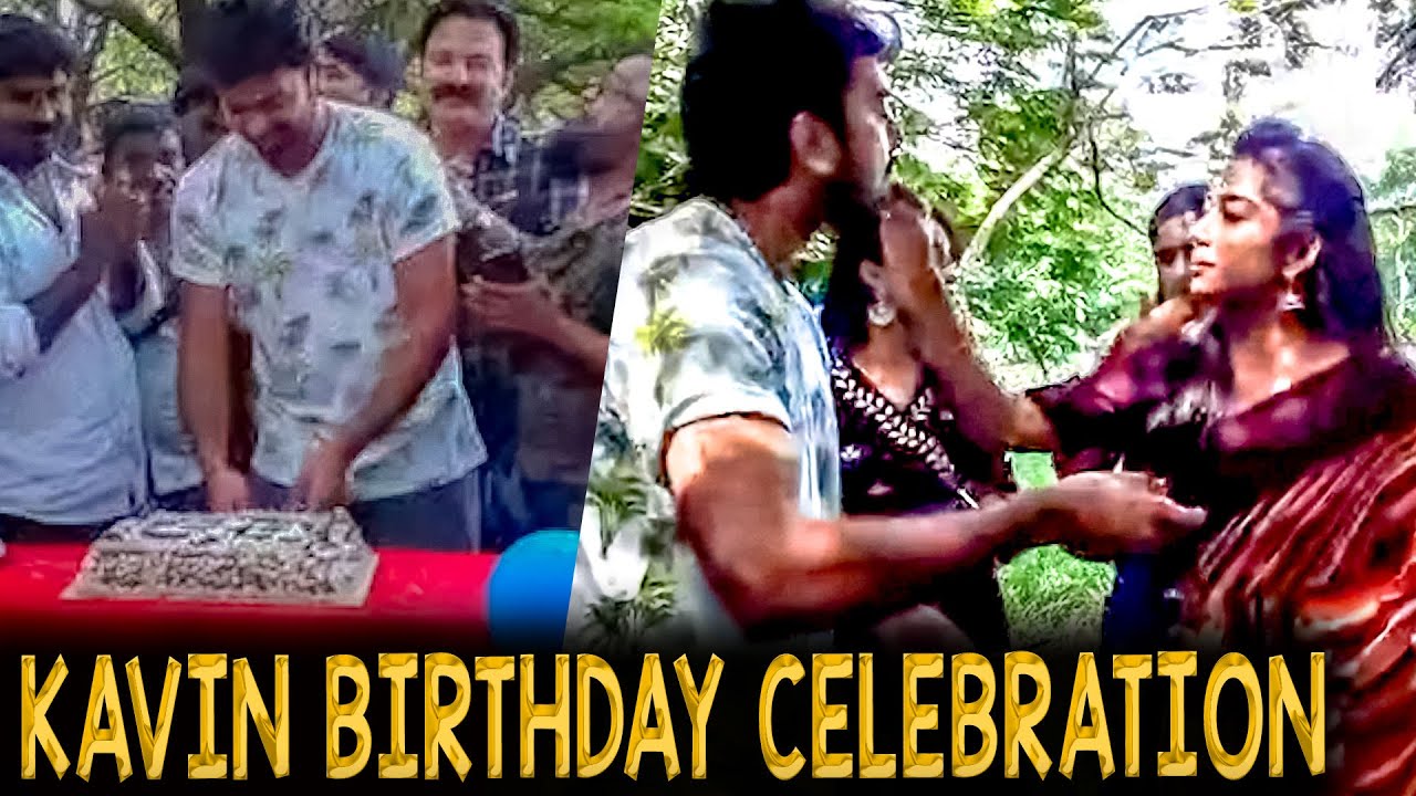 Chithi 2 Kavin Celebrates His Birthday With Venba At Shooting Spot 🎂😍 ...