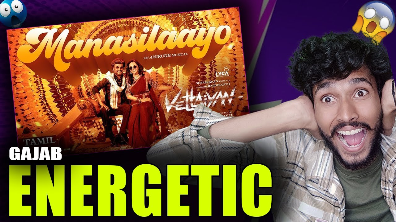 Manasilayo - Reaction | Vettaiyan | Rajinikanth | T.J. Gnanavel ...