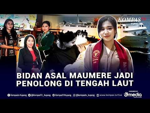 Kisah Inspiratif Bidan Asal Maumere Jadi Penolong di Tengah Laut | SAPA KUPANG