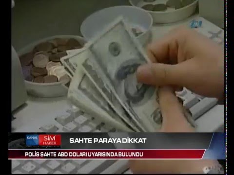 SAHTE PARAYA DİKKAT
