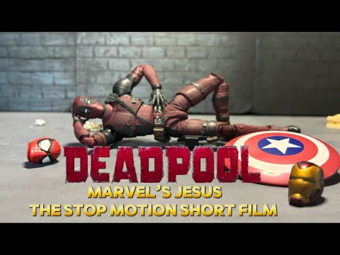 Deadpool: Marvel’s Jesus (stop motion short film) - YouTube