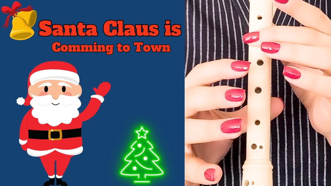 Santa Claus is Coming to town | Easy Recorder Tutorial - YouTube