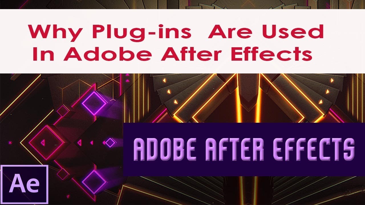 | Why Plug-ins Are Used In Adobe After Effects | - Chapter 8 - YouTube