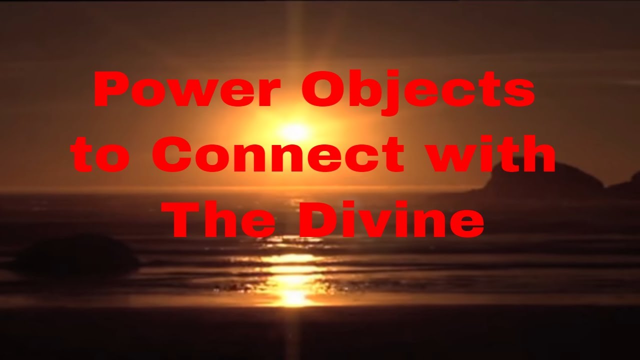 Power Objects to Connect with the Divine - YouTube