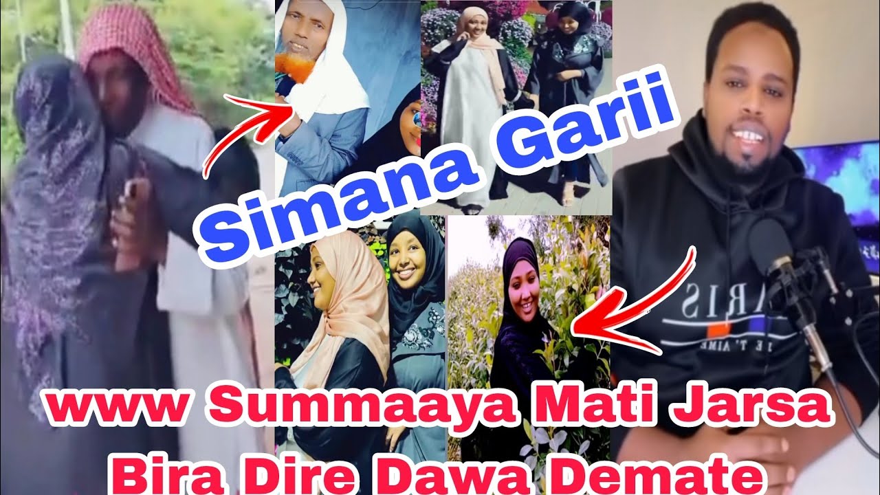 WWWW Summaaya Mati Jarsa Bira Dire Dawa Demate Seperis Aja'iba Godhan ...