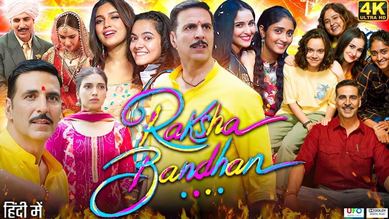Raksha Bandhan Full Movie | Akshay Kumar | Bhumi Pednekar | Sadia ...