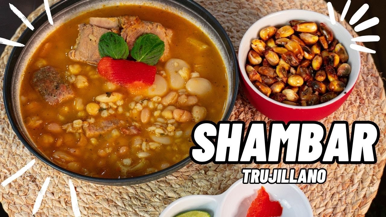 Sopa Shambar muy rica receta trujillana | Receta peruana - YouTube