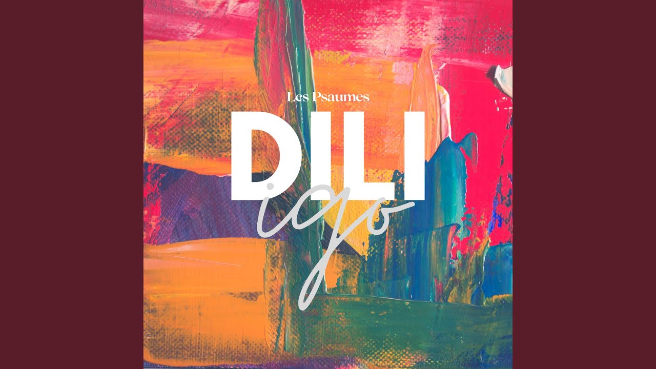 Les Psaumes - Dili Igo Chords - Chordify