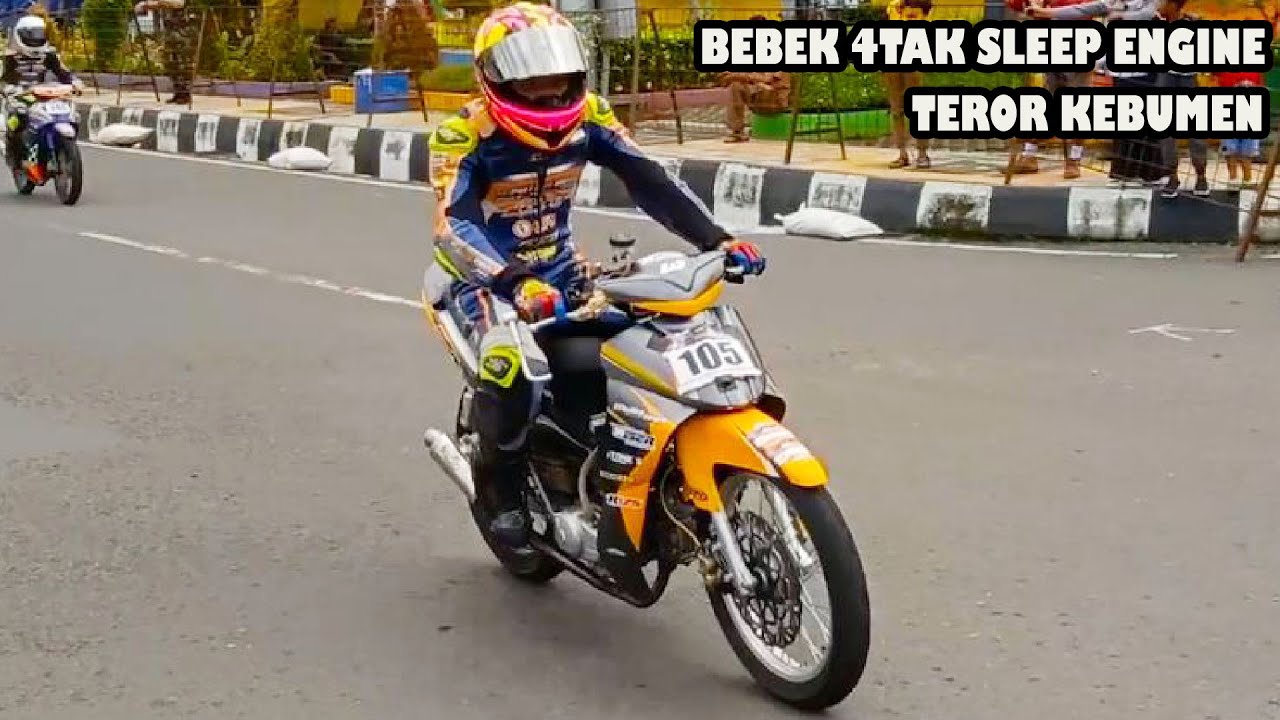 SIAP TEROR!!!! SEMAKIN MERAJALELA BEBEK SLEEP ENGINE ROAD RACE ...