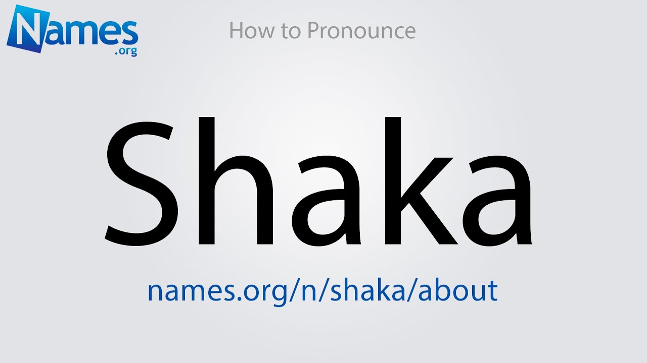 How to Pronounce Shaka - YouTube