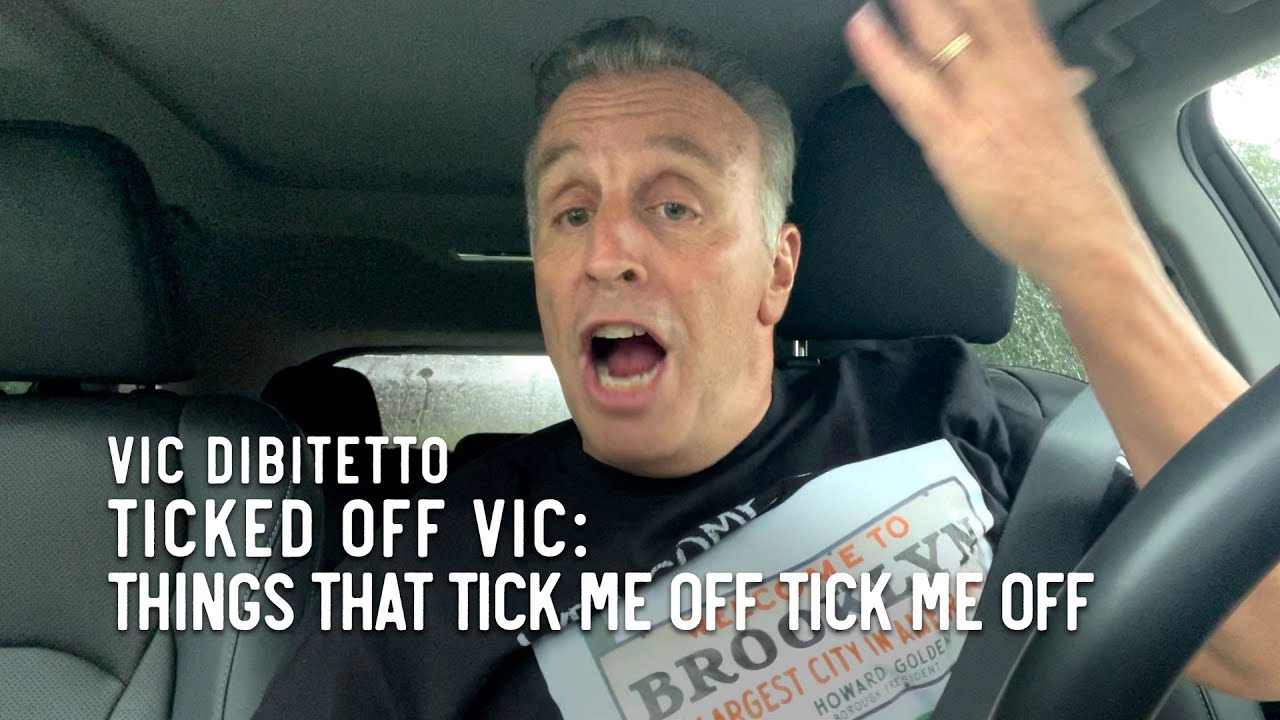 Ticked Off Vic: Things that tick me off tick me off - YouTube