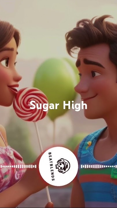 Sugar High - YouTube