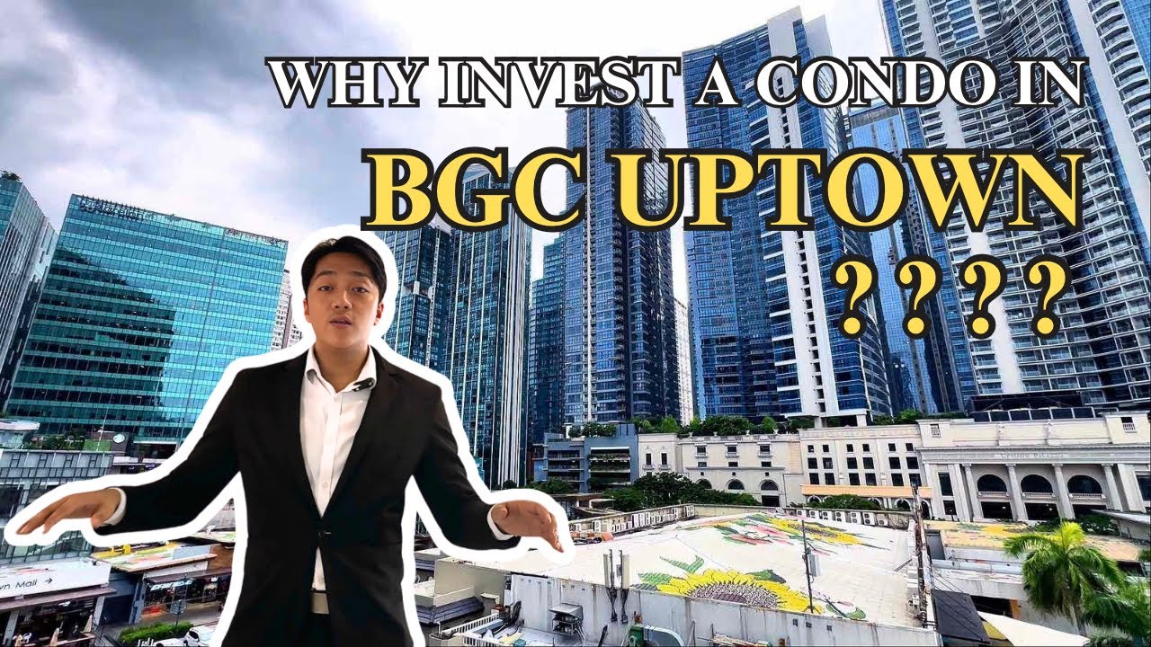 Why invest a Condo in BGC Uptown??? Watch this!🏠 - YouTube