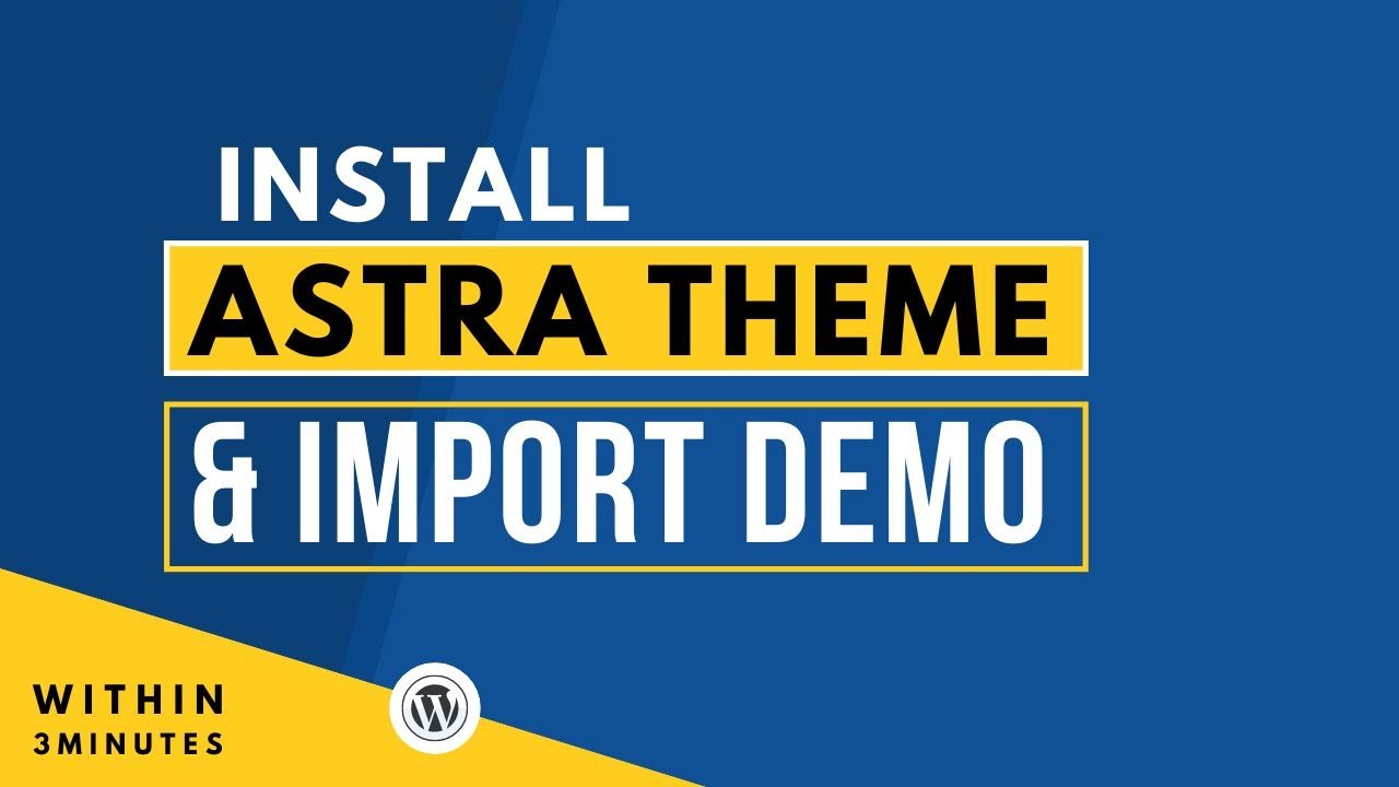 How To Install Astra Theme In Wordpress And Import Astra Theme Demo how-to-install-astra-theme-in-wordpress-and-import-astra-theme-demo