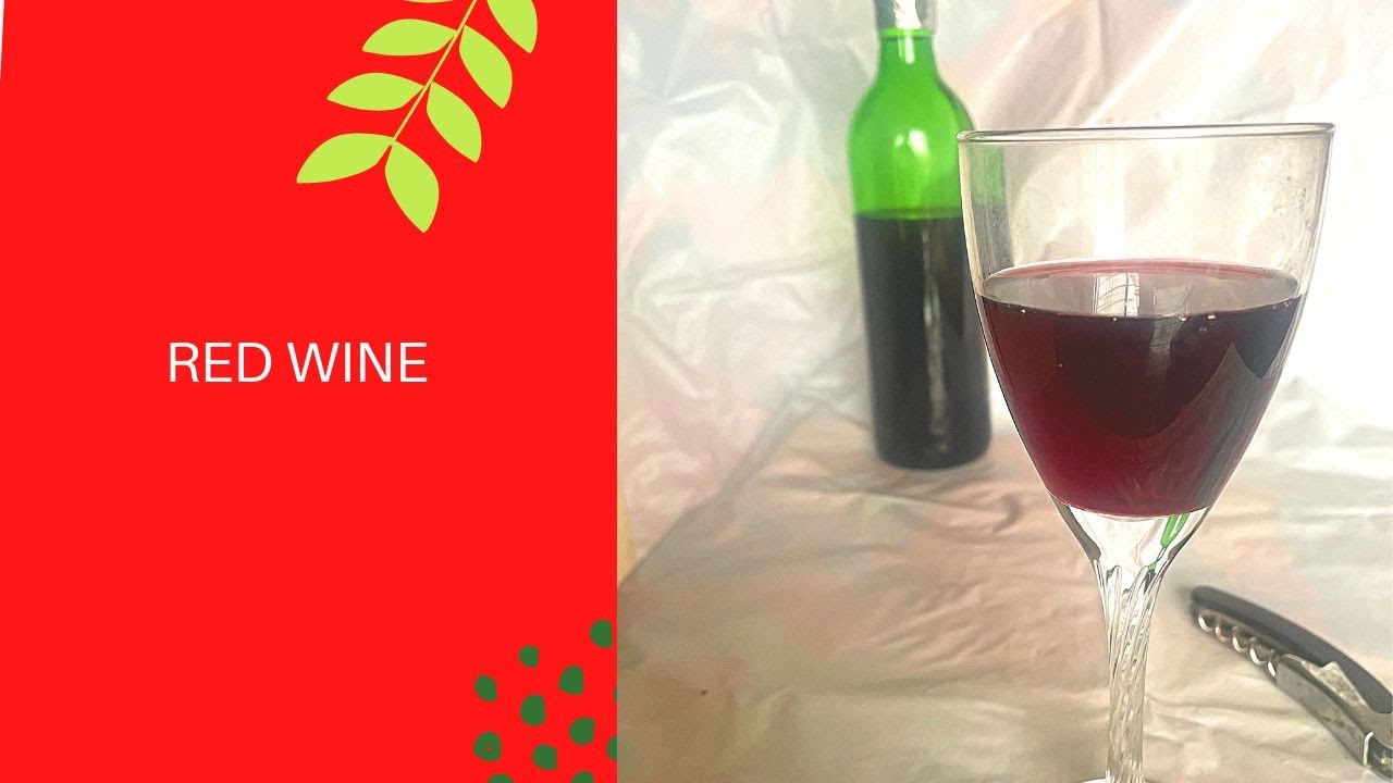 How to make Red Wine at home |Easy Red Wine at Home - YouTube