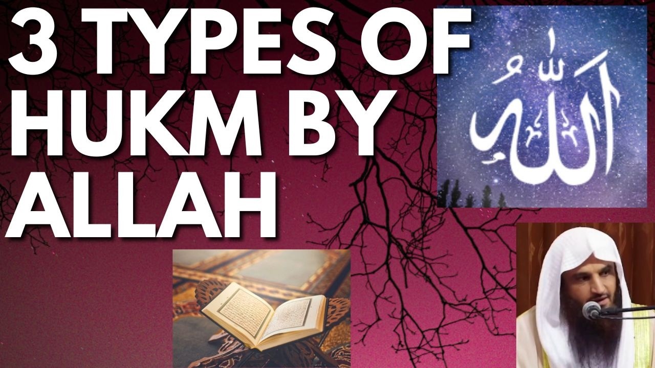 3 TYPES of HUKM by ALLAH - Al Malik | Sheikh Abdur Razzaq al Badr حفظه ...