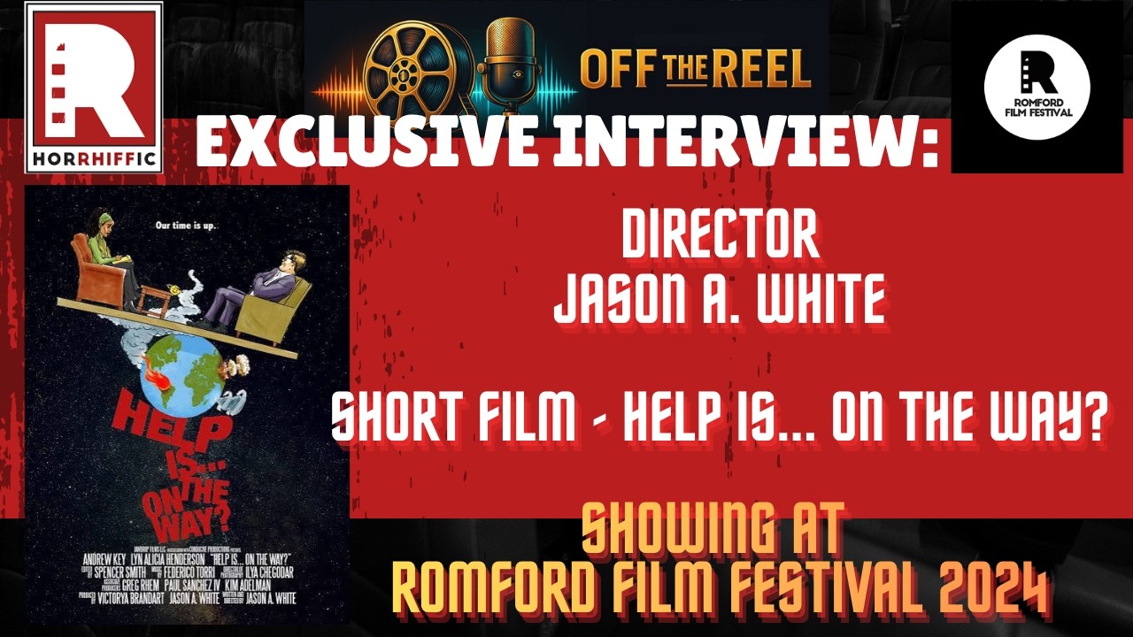 Director Interview: Jason A. White Short Film *Help Is... On the Way ...