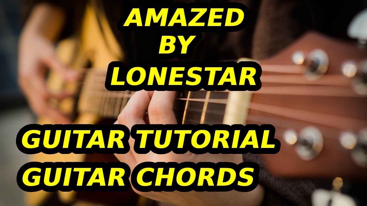 Amazed - Lonestar / Guitar easy chords / Guitar tutorial - YouTube