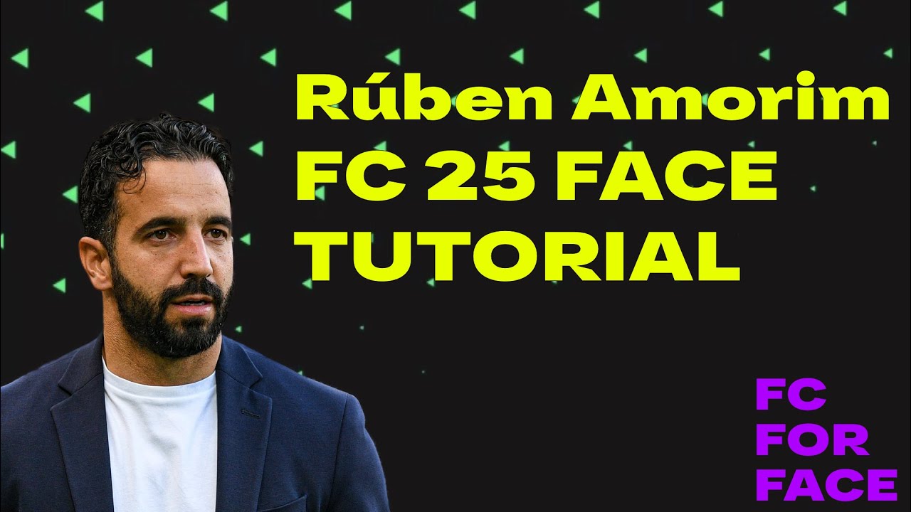 Rúben Amorim FC 25 FACE CREATION Tutorial CAREER MODE - YouTube