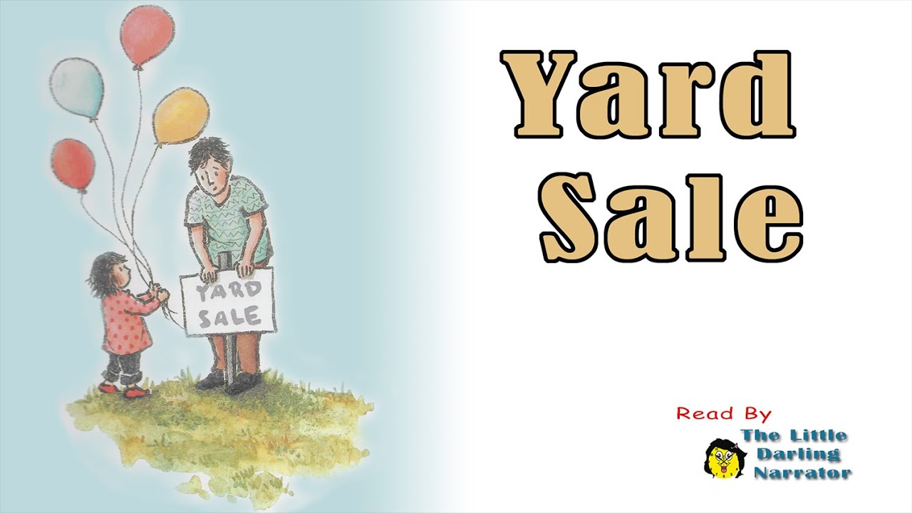 Yard Sale - READ ALOUD - YouTube